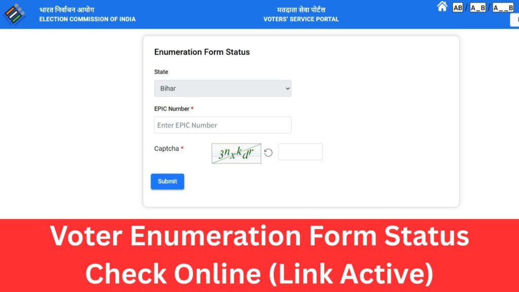 Voter Enumeration Form Status Check Online (Link Active) : बिहार वोटर ...